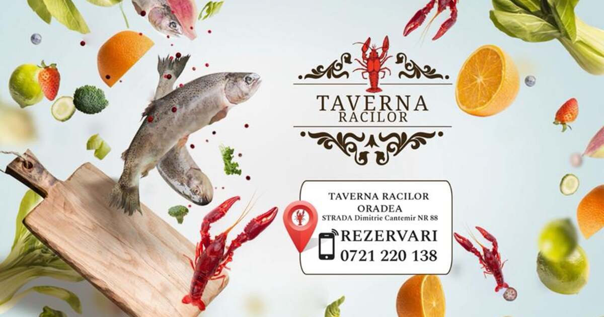 S-a deschis restaurantul „Taverna Racilor” la Oradea, cel mai vizitat ...