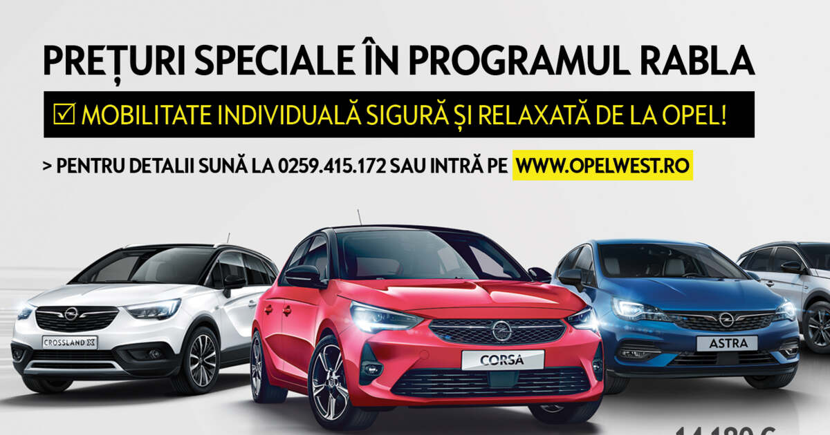 Prețuri speciale în Programul Rabla la Opel West! - BIHON