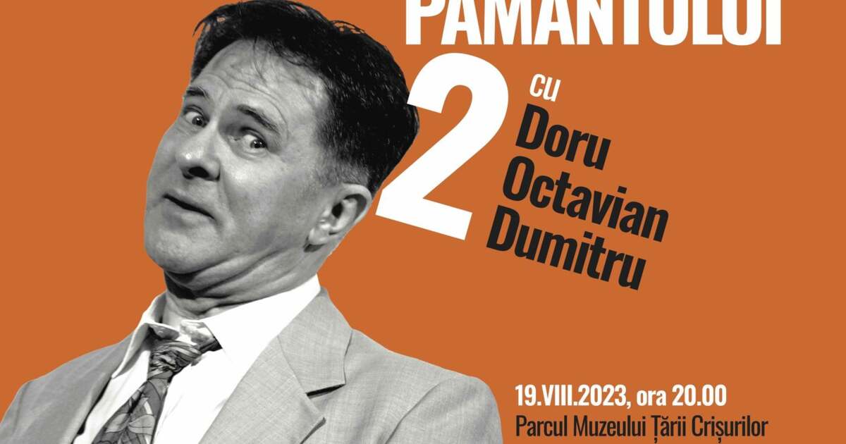 Actorul Doru Octavian Dumitru susţine la Oradea spectacolul de comedie ...