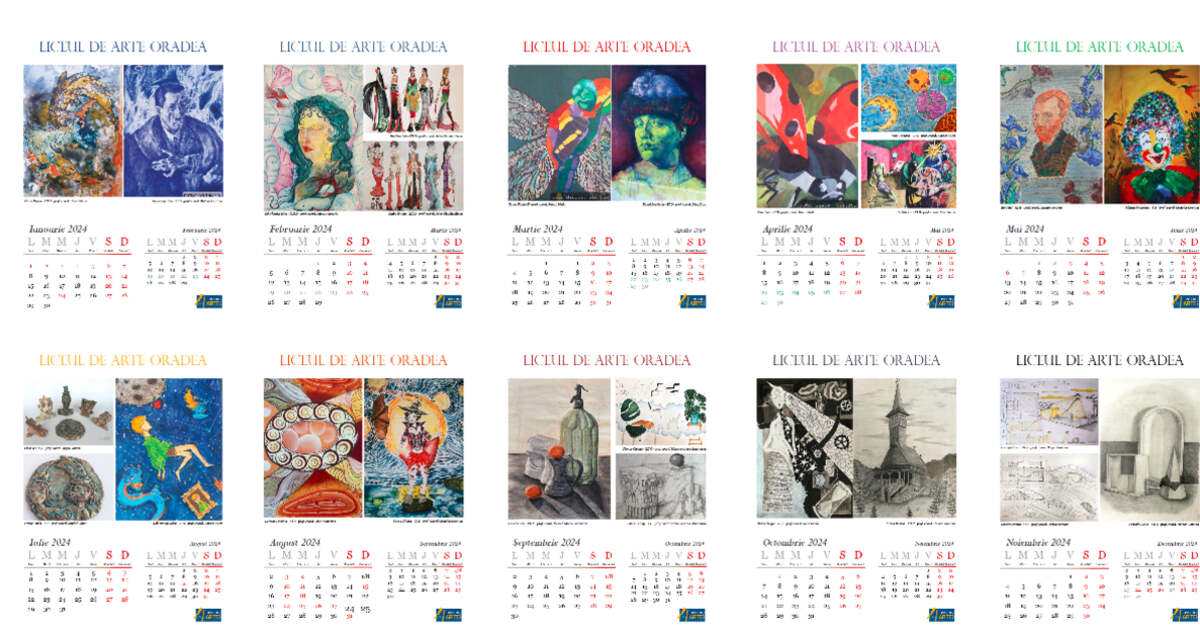 Calendar 2024 cu lucrări realizate de elevi ai Liceului de Arte Oradea ...