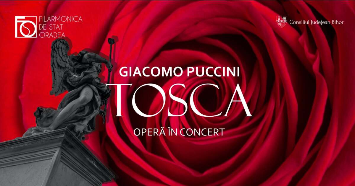 Opera „Tosca”, a doua reprezentaţie! Spectacol la 100 de ani de la ...