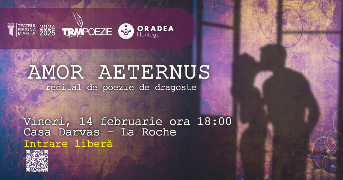 „Amor Aeternus”, recital de poezie de dragoste la Casa Darvas – La ...