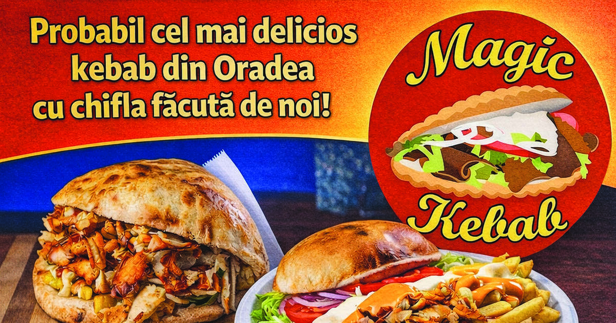 Magic Kebab Oradea – unde gustul și prospețimea merg mână în mână din ...