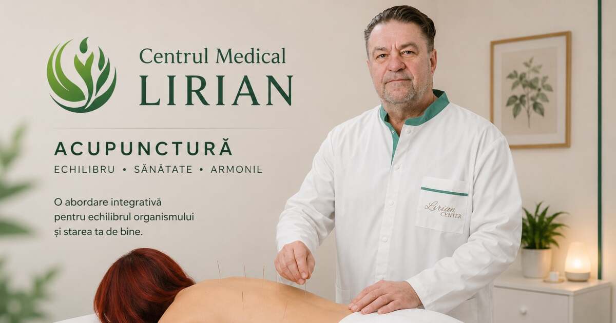 Acupunctură Medicală la Centrul Medical Lirian – Când medicina modernă ...